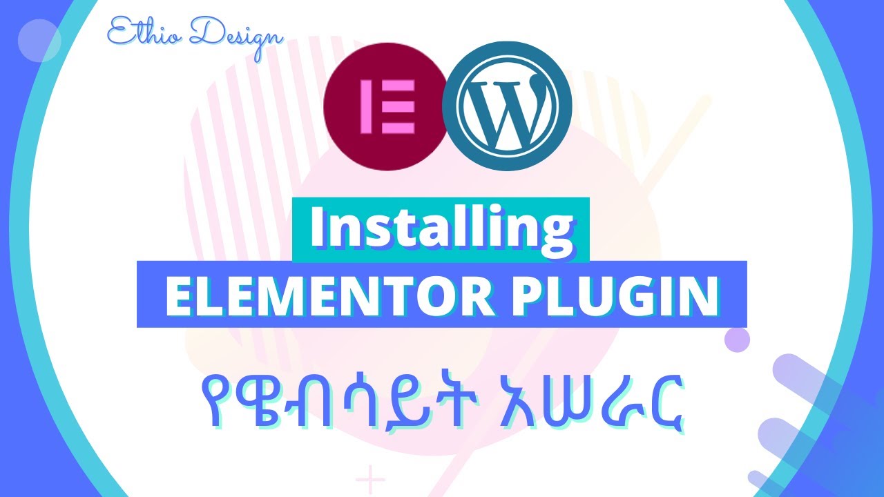 Installing Elementor Plugin in Amharic | WordPress Tutorial | የዌብሳይት አሠራር ትምህርት - Tech Glean
